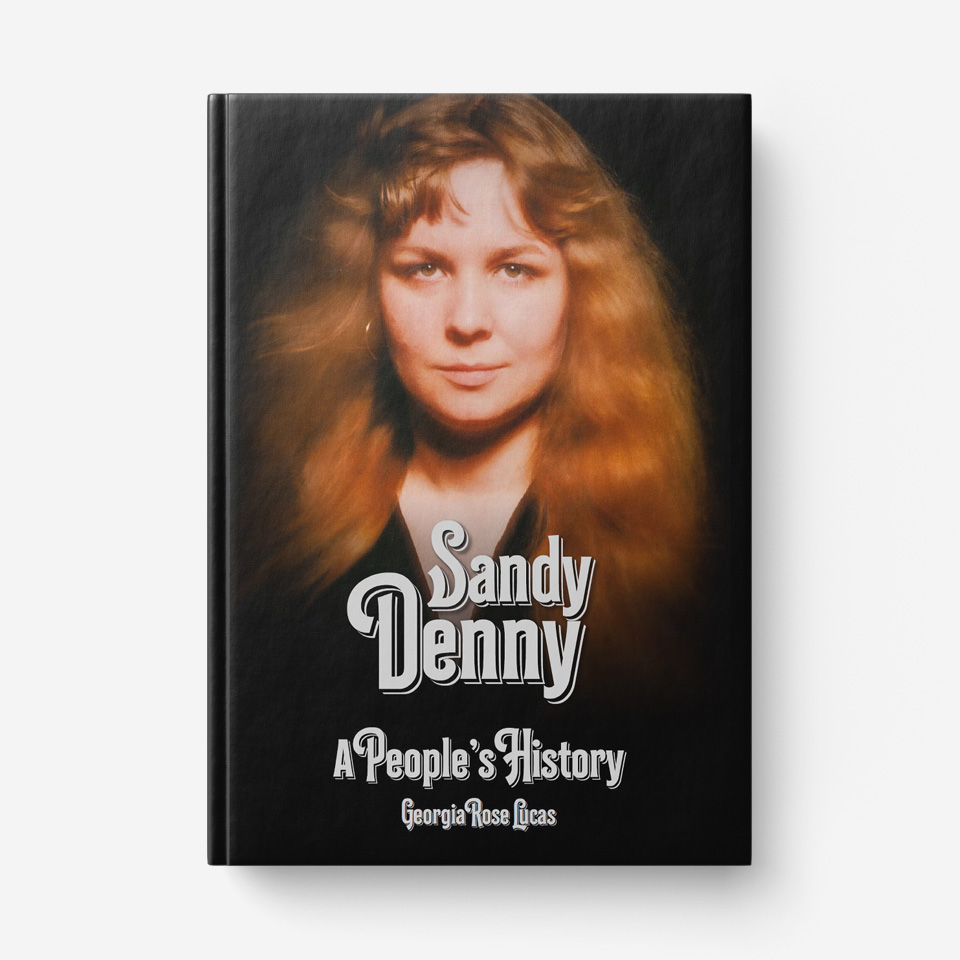 Sandy Denny: A People’s History